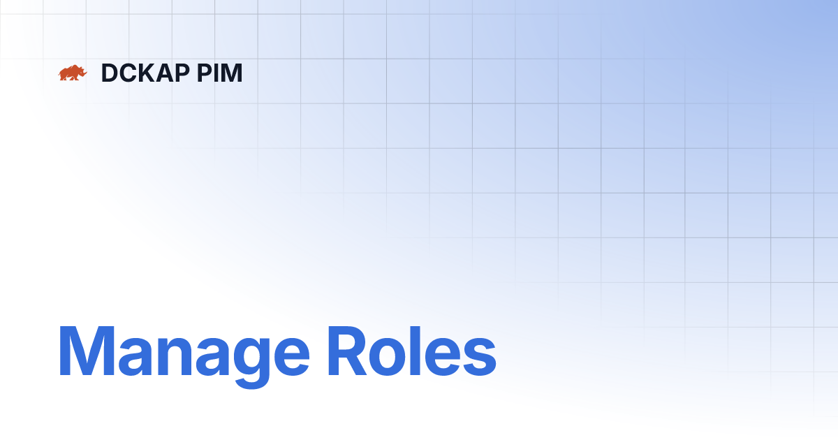 Manage Roles | DCKAP PIM
