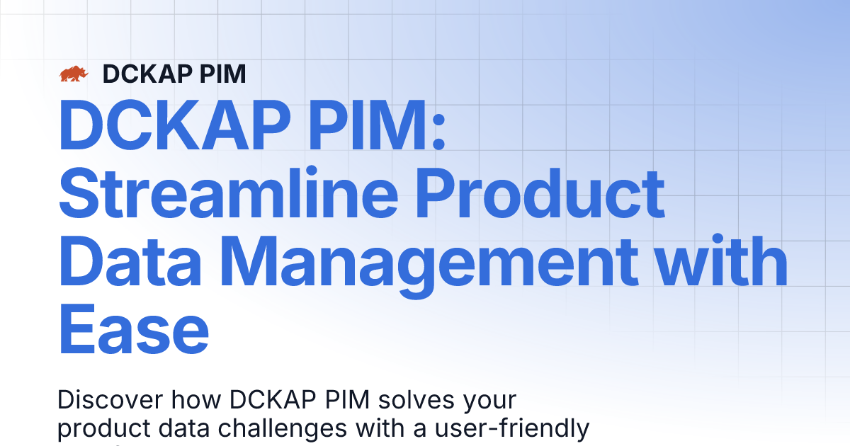 DCKAP PIM: Streamline Product Data Management with Ease | DCKAP PIM